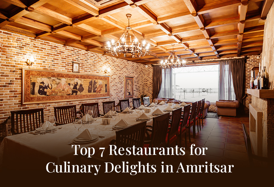 Foodie's Paradise: 7 Best Restaurants in Amritsar